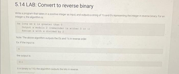 Solved 5 14 LAB Convert To Reverse Binary Write A Program Chegg