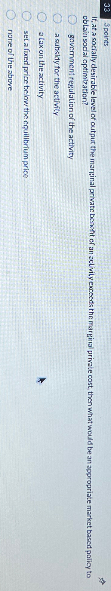 Solved 33,3 ﻿pointsIf, ﻿at a socially desirable level of | Chegg.com