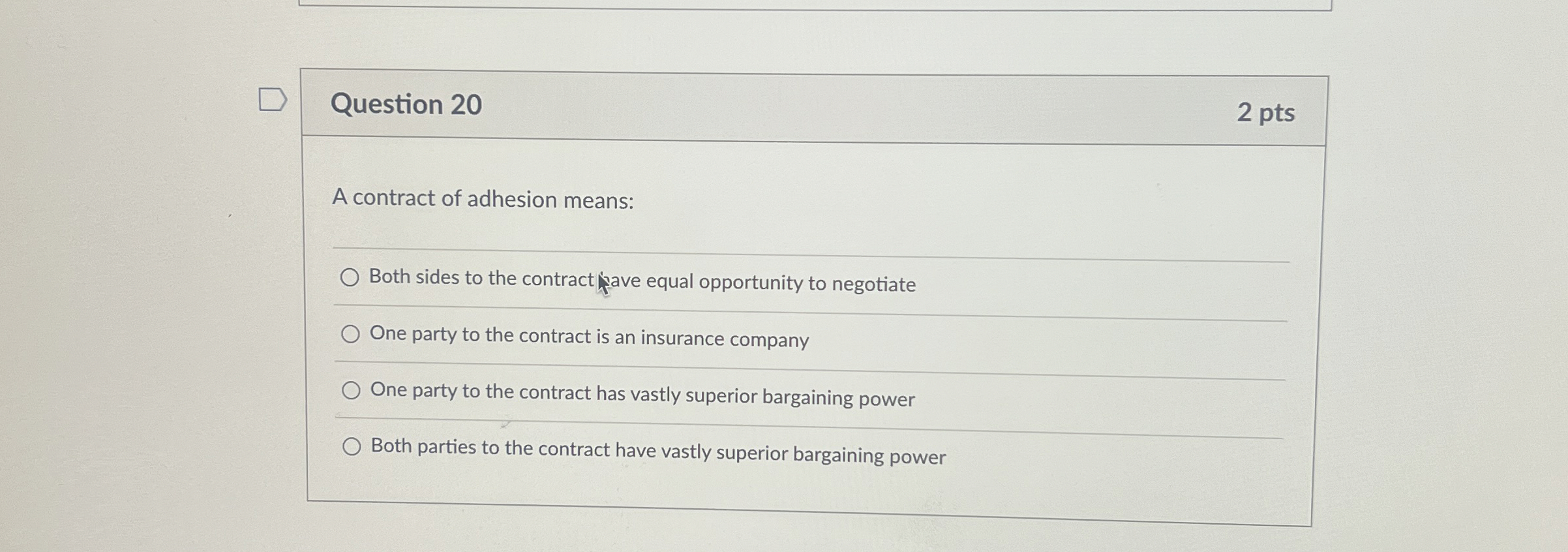 Solved Question 202 ﻿ptsA contract of adhesion means:Both | Chegg.com
