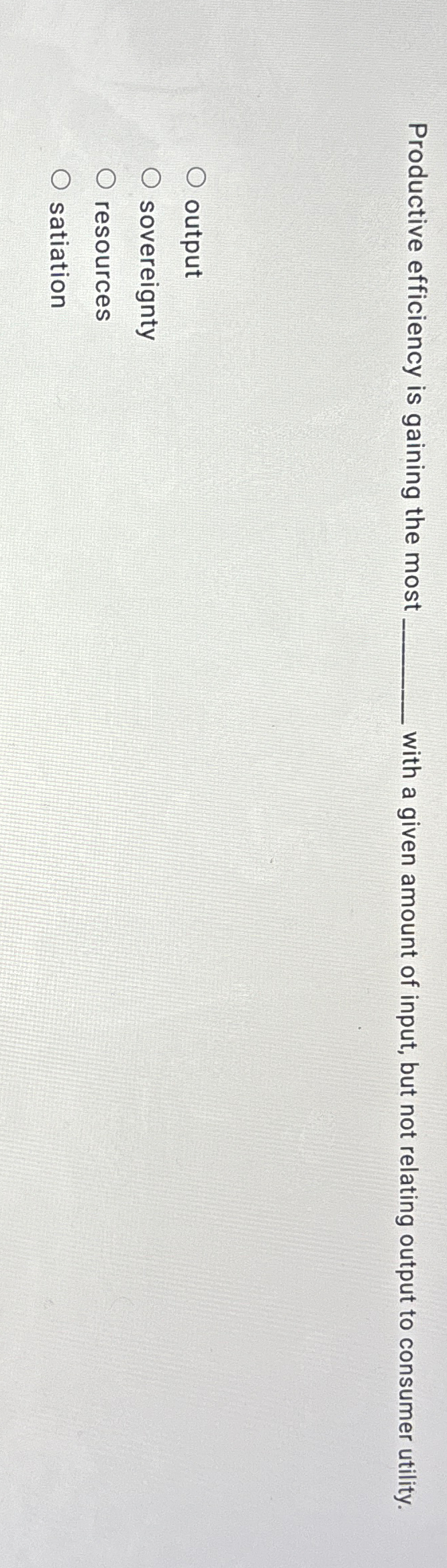 Solved Productive efficiency is gaining the mostwith a given | Chegg.com