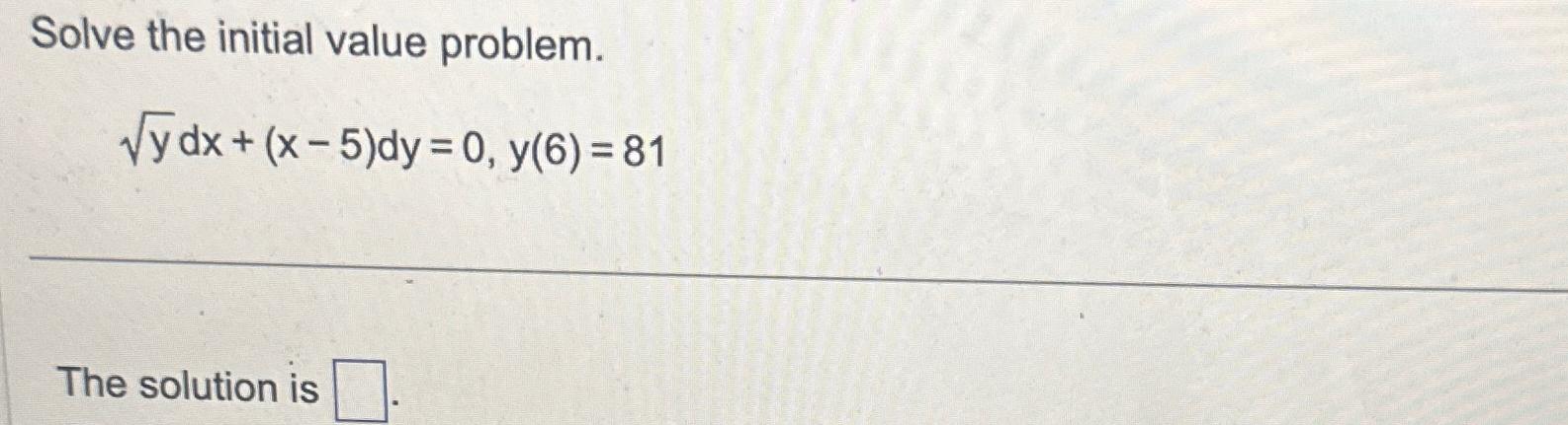 Solved Solve the initial value | Chegg.com