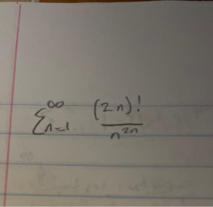 Solved ∑n=1∞n2n(2n)! | Chegg.com