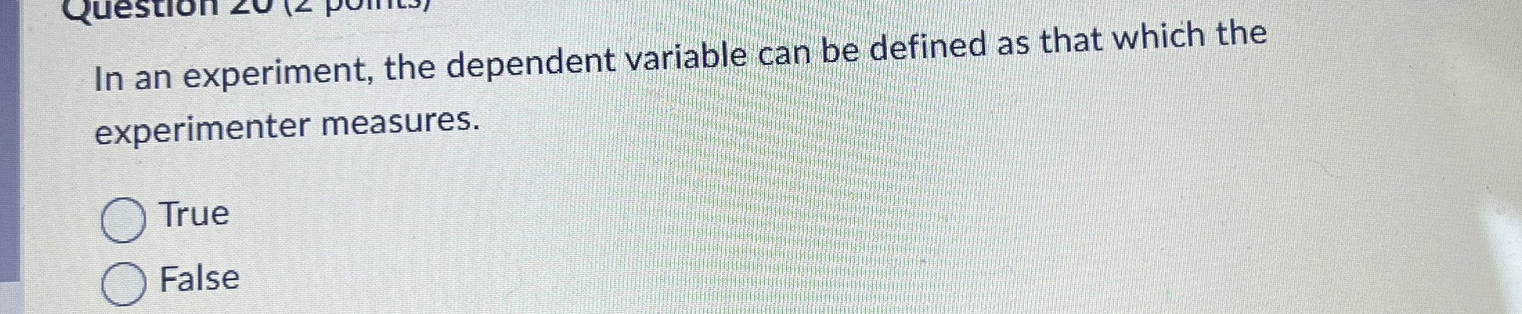 Solved In an experiment, the dependent variable can be | Chegg.com