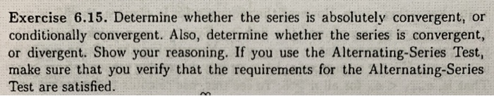 Solved Exercise 6.15. Determine whether the series is | Chegg.com