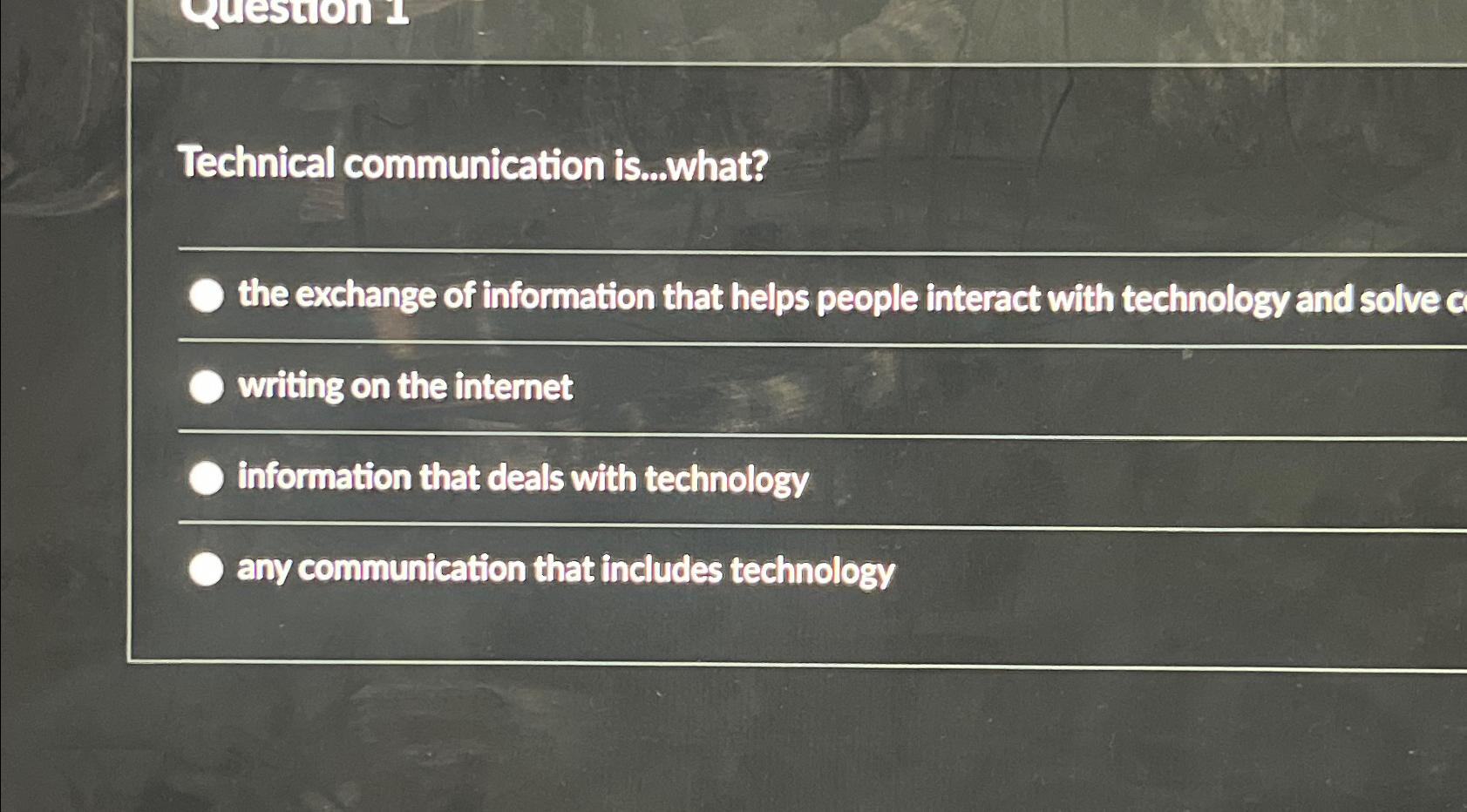 Solved Technical communication is...what?the exchange of | Chegg.com