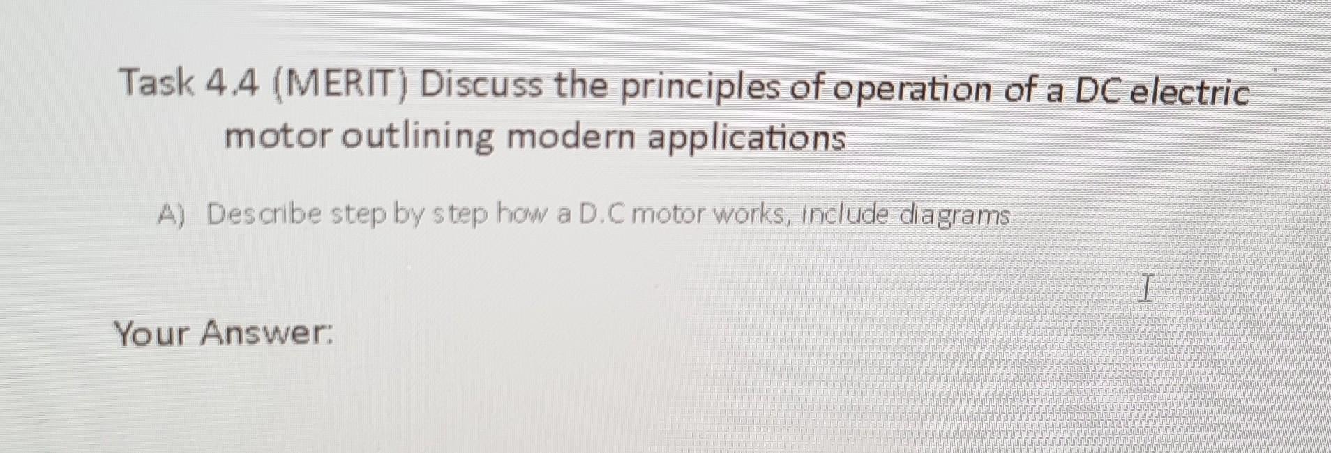 Solved Task 4.4 (MERIT) Discuss the principles of operation | Chegg.com