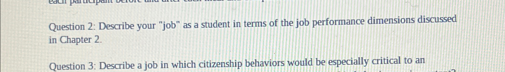 Solved Question 2: Describe your "job" as a student in terms | Chegg.com