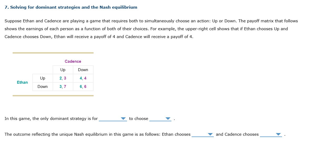 Solved 7. ﻿Solving for dominant strategies and the Nash | Chegg.com
