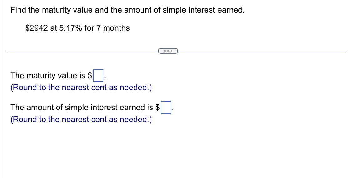 Solved Find the maturity value and the amount of simple | Chegg.com