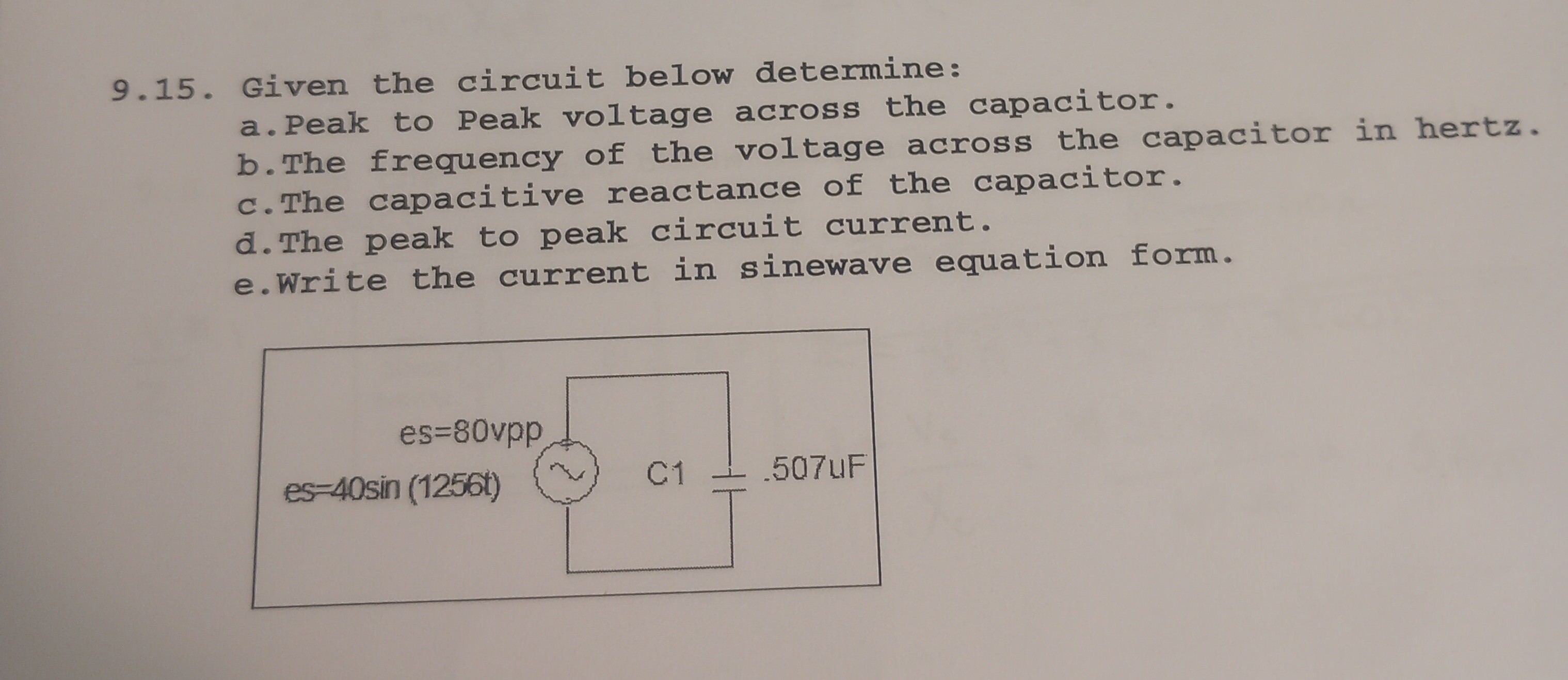 Solved 9.15. ﻿Given the circuit below determine:a. ﻿Peak to | Chegg.com
