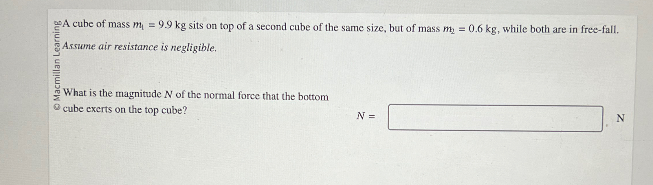 Solved ?00 ﻿A cube of mass m1=9.9kg ﻿sits on top of a second | Chegg.com