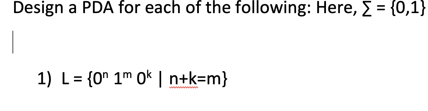 Solved Design a PDA for each of the following: Here, | Chegg.com