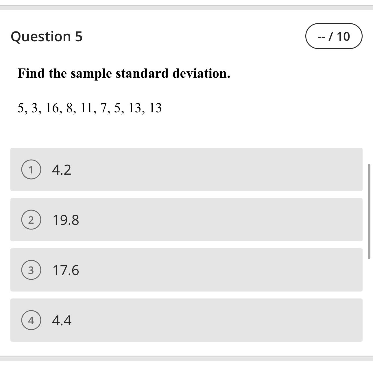 Solved Question 5-- / 10Find the sample standard | Chegg.com Solved Question 5-- / 10Find the sample standard | Chegg.com