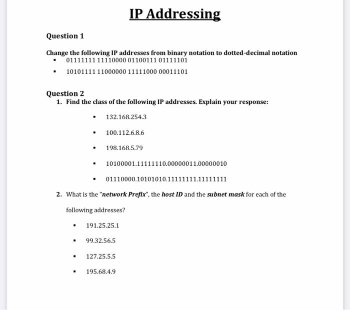 Solved IP Addressing Question 1 Change the following IP | Chegg.com