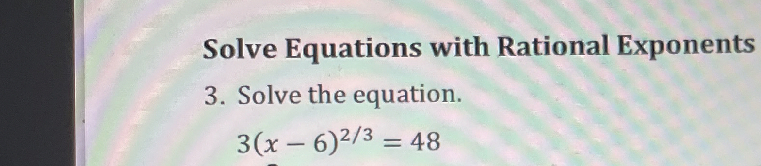 Solved Solve Equations with Rational Exponents3. ﻿Solve the | Chegg.com