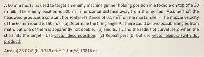 Solved A 60 mm mortar is used to target an enemy machine | Chegg.com