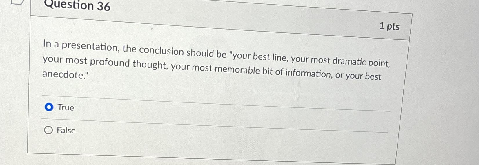 Solved Question 361 ﻿ptsIn a presentation, the conclusion | Chegg.com