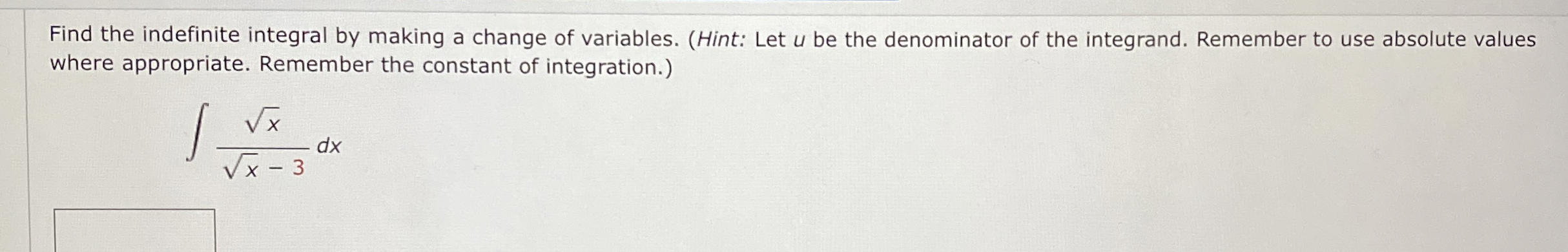 Solved Find the indefinite integral by making a change of | Chegg.com