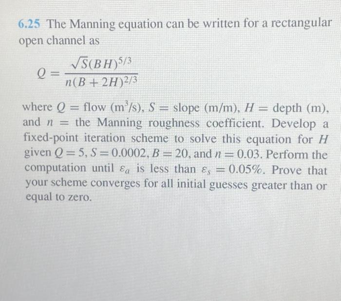 Solved 6.25 The Manning equation can be written for a | Chegg.com