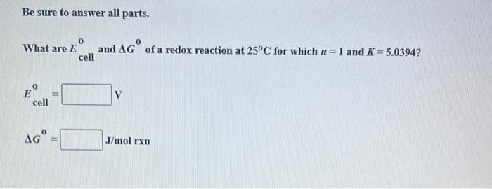 Solved Be sure to answer all parts. What are E0 cell and ΔG0 | Chegg.com