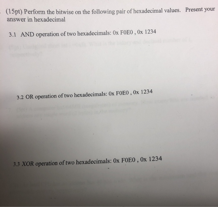 Solved - (15pt) Perform the bitwise on the following pair of | Chegg.com
