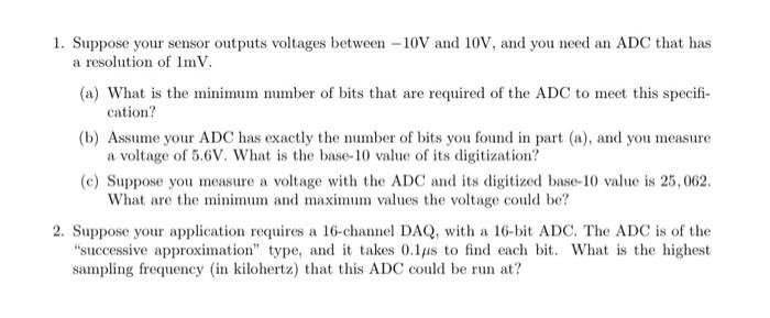 Solved 1. Suppose your sensor outputs voltages between −10 V | Chegg.com