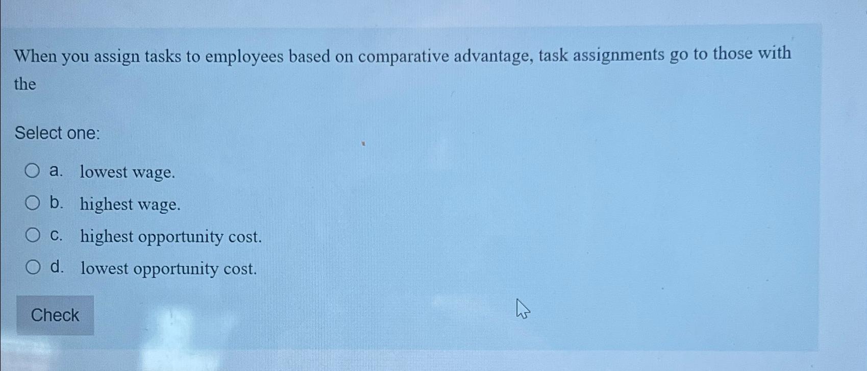 Solved When you assign tasks to employees based on | Chegg.com