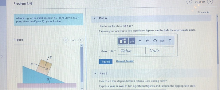 Solved 31 of 39 Problem 4,58 Constants Part A A block is | Chegg.com