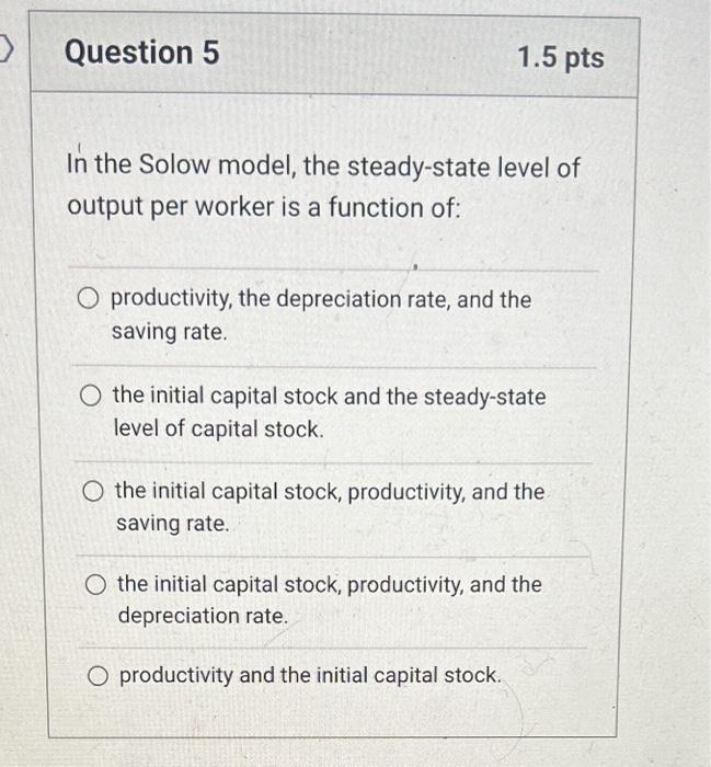 Solved In the Solow model, the steady-state level of output | Chegg.com