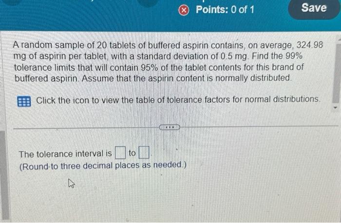 Solved A random sample of 20 tablets of buffered aspirin | Chegg.com