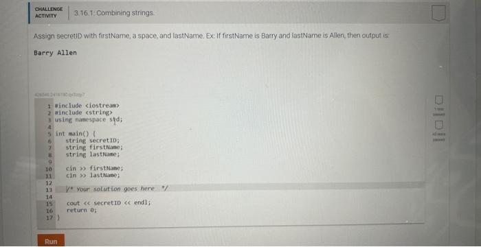 Solved Assign secretiD with firstName, a space, and | Chegg.com