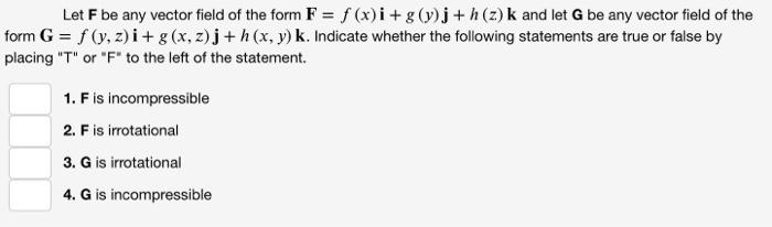 Solved Let F be any vector field of the form | Chegg.com