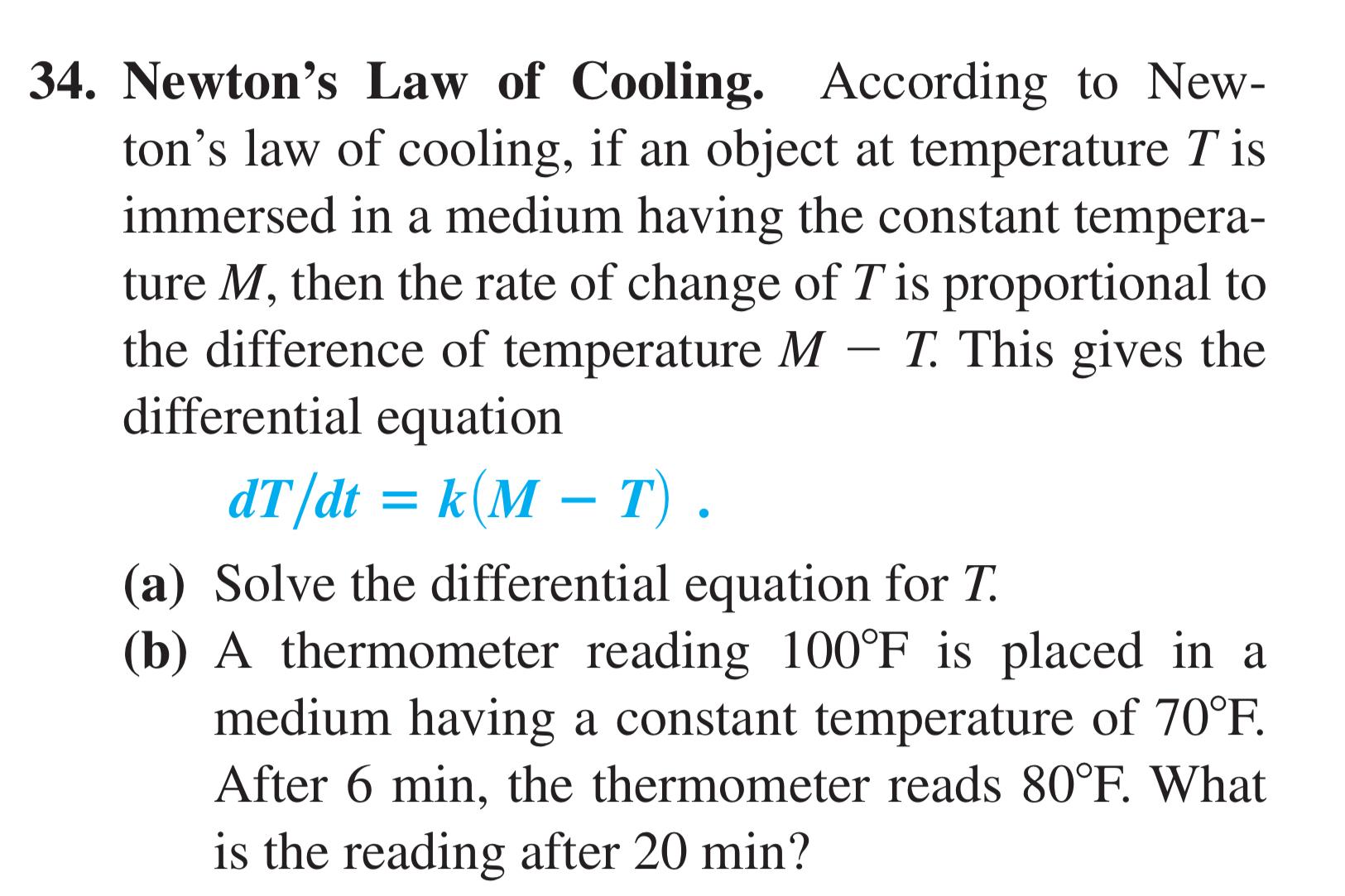 Solved Newton's Law of Cooling. According to Newton's law of | Chegg.com