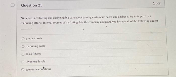 Solved Question 25 Nintendo is collecting and analyzing big | Chegg.com