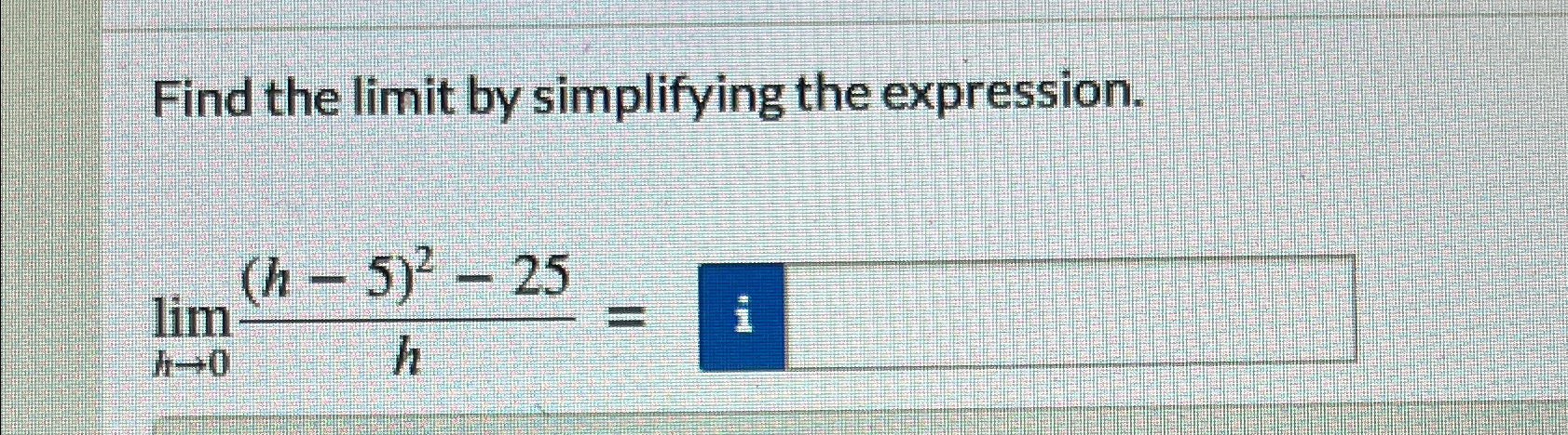 Solved Find the limit by simplifying the | Chegg.com