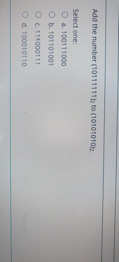 Solved Add the number (10111111)2 to (10101010)2. Select | Chegg.com