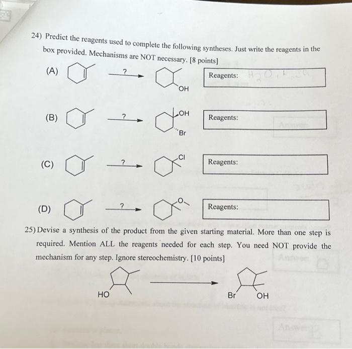 Solved 24) Predict the reagents used to complete the | Chegg.com