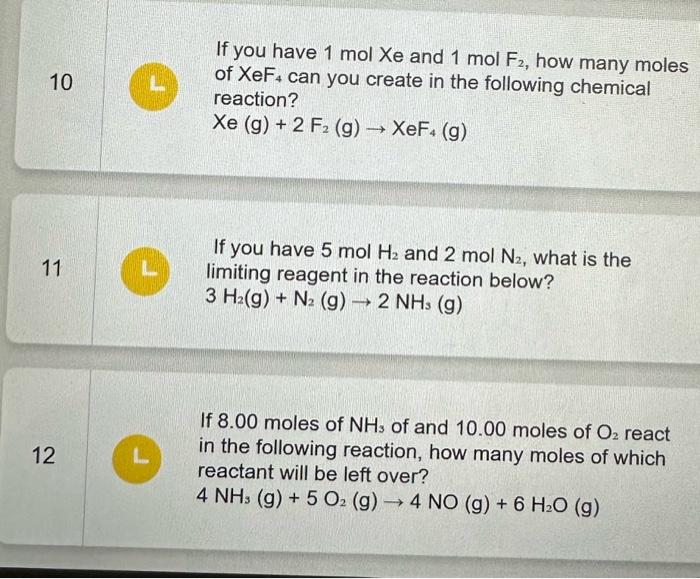 Solved If you have 1 molXe and 1 mol2, how many moles of | Chegg.com