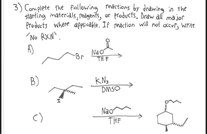 Solved Complete the following reactions by drawing in the | Chegg.com