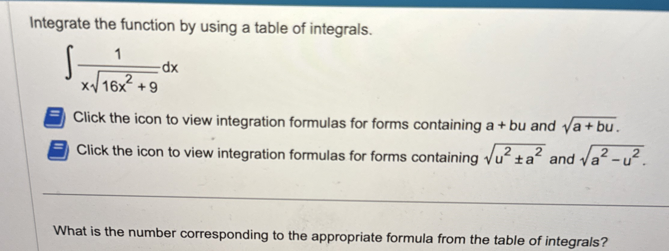 Solved Integrate the function by using a table of | Chegg.com