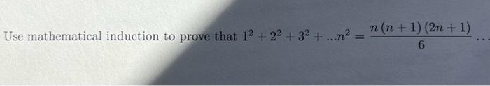 Solved 12+22+32+…n2=6n(n+1)(2n+1) | Chegg.com