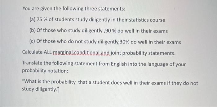 Solved You are given the following three statements: (a) 75% | Chegg.com