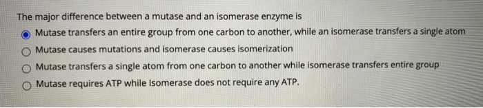 Solved The major difference between a mutase and an | Chegg.com