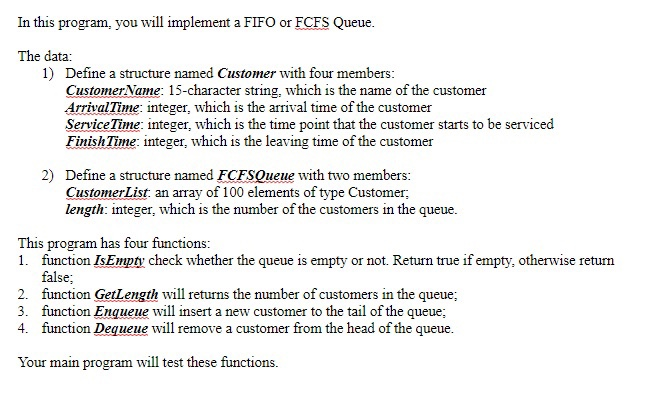Solved In this program, you will implement a FIFO or FCFS | Chegg.com