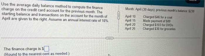 Solved Use the average daily balance method to compute the | Chegg.com