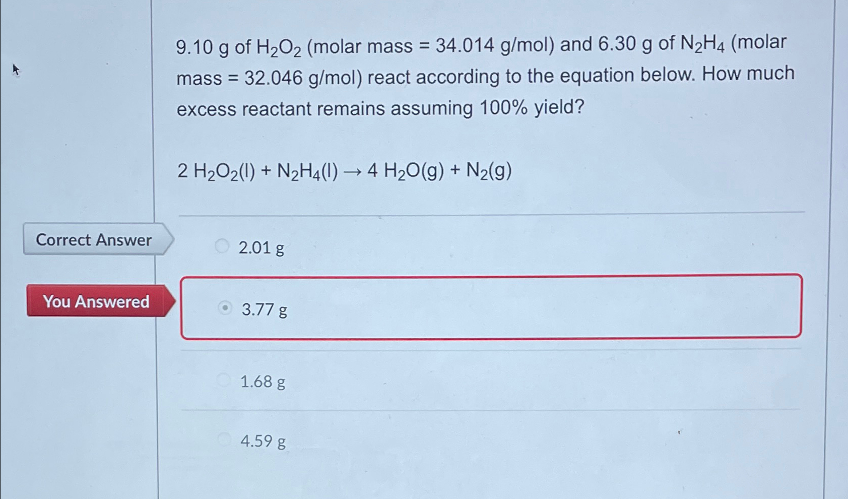 Solved 9.10g ﻿of H2O2 (molar mass =34.014gmol ) ﻿and 6.30g | Chegg.com