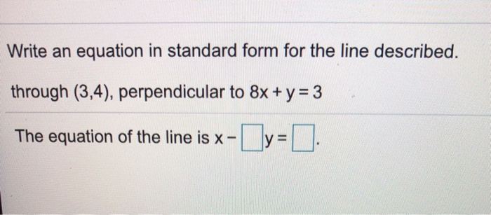 Solved Write an equation in standard form for the line | Chegg.com
