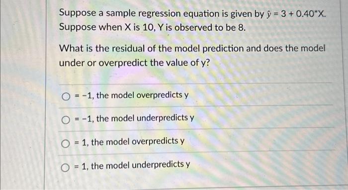 Solved Suppose a sample regression equation is given by | Chegg.com