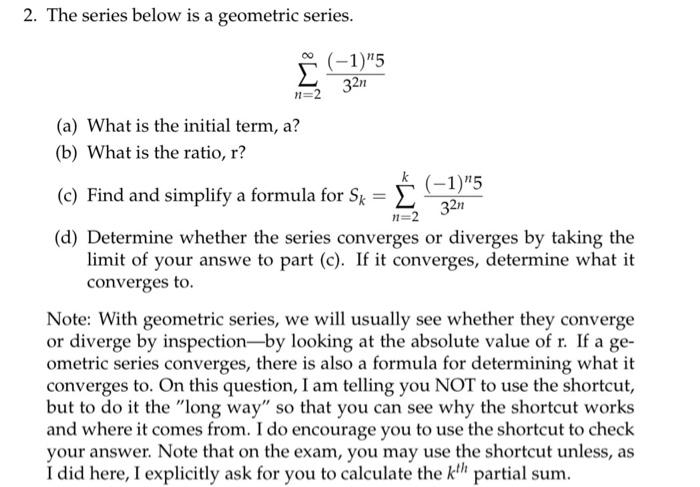 Solved 2. The series below is a geometric series. | Chegg.com