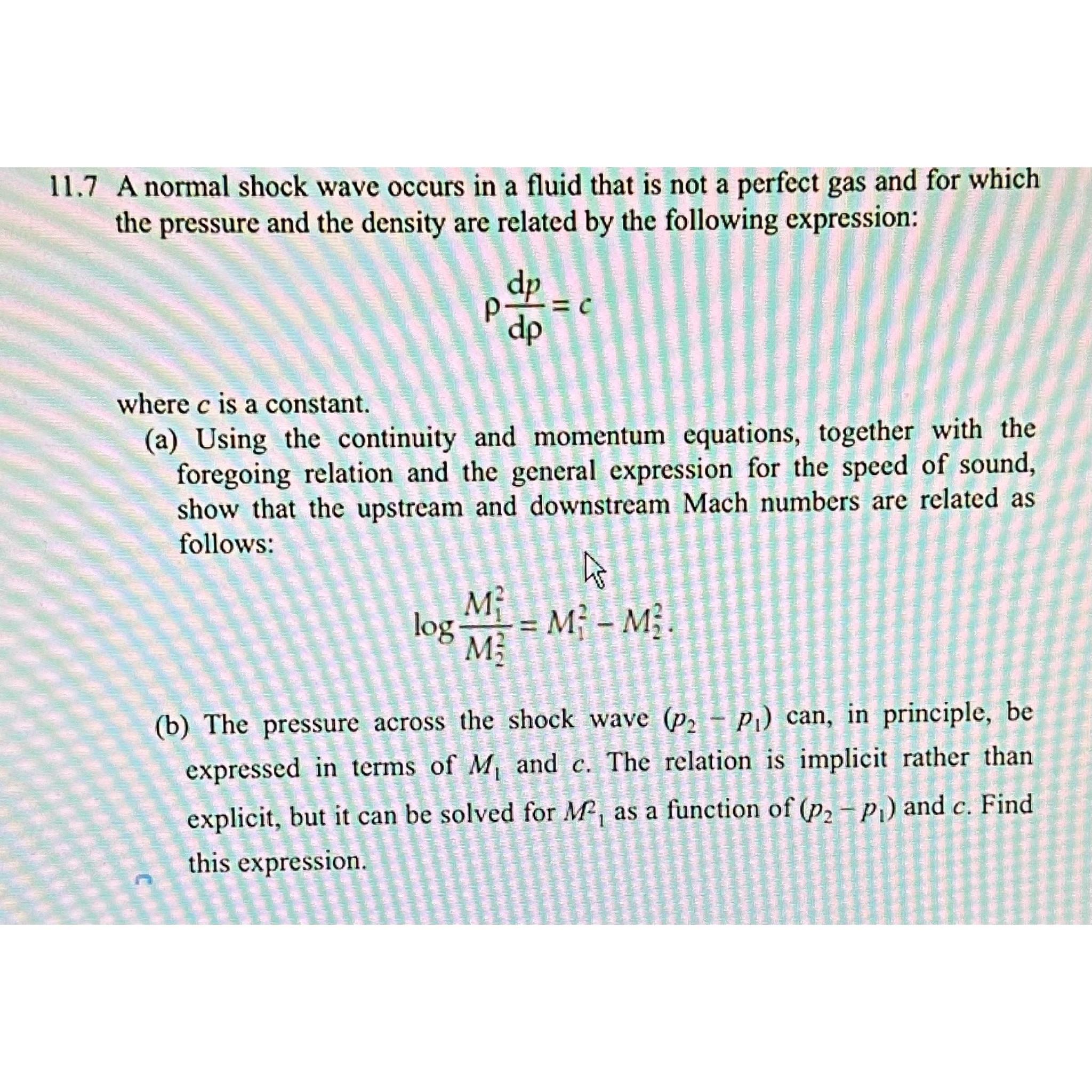 Solved 11.7 ﻿A normal shock wave occurs in a fluid that is | Chegg.com